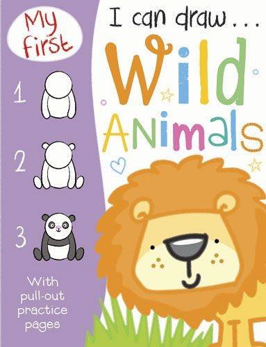 My First I Can Draw... Wild Animals: Amazon.co.uk: 9781783931767: Books