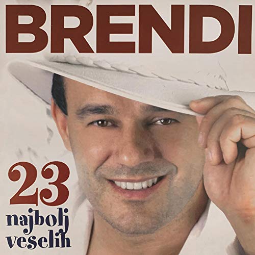 23 najbolj veselih by Brendi on Amazon Music - Amazon.co.uk