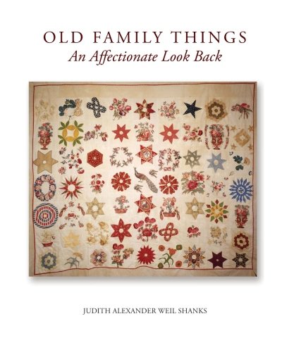 Old Family Things: An Affectionate Look Back: Shanks, Judith Alexander ...