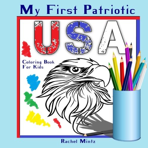 My First Patriotic - Coloring Book For Kids: 4th Of July Coloring Book ...