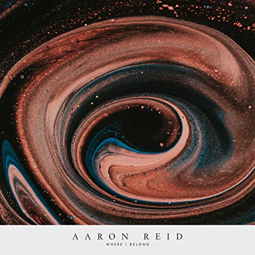 Écouter Where I Belong par Aaron Reid sur Amazon Music Unlimited