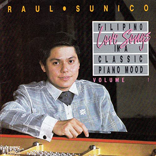 Amazon.com: Filipino Love Songs In A Classic Piano Mood, Vol. 1 : Raul ...