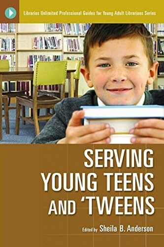 Amazon.com: Serving Young Teens and 'Tweens (Libraries Unlimited ...