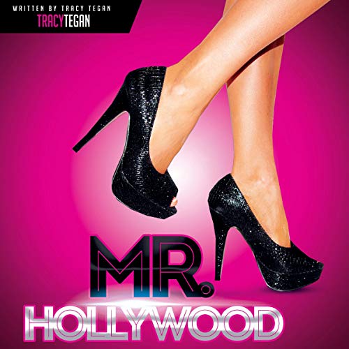 Amazon.com: Mr. Hollywood (Audible Audio Edition): Tracy Tegan, Eliza ...