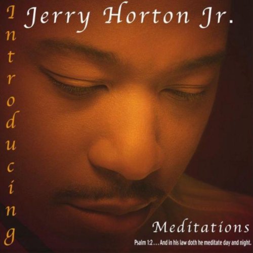 Play Meditations by Jerry Horton Jr on Amazon Music