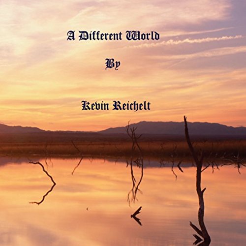Play A Different World by Kevin Reichelt on Amazon Music