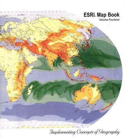 ESRI Map Book Vol. XIV: Implementing Concepts of Geography by ESRI ...