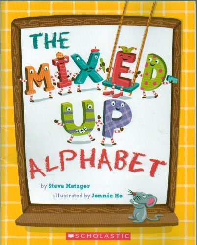 The Mixed-up Alphabet: Metzger, Steve: 9780545000987: Amazon.com: Books
