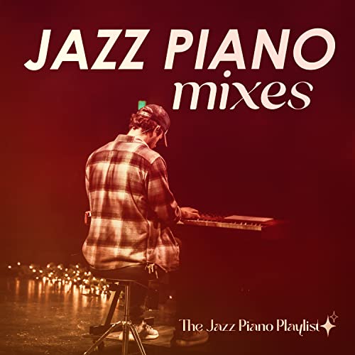 Play Jazz Piano Mixes by Jazz Piano Playlist on Amazon Music