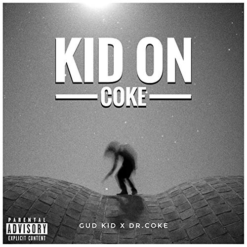 Kid on Coke (feat. Dr.Coke) de Gud kid en Amazon Music Unlimited