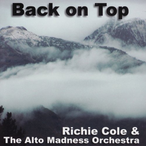 Play Back on Top by Richie Cole feat. Billy Ross, Rick Stepton, Nathan ...