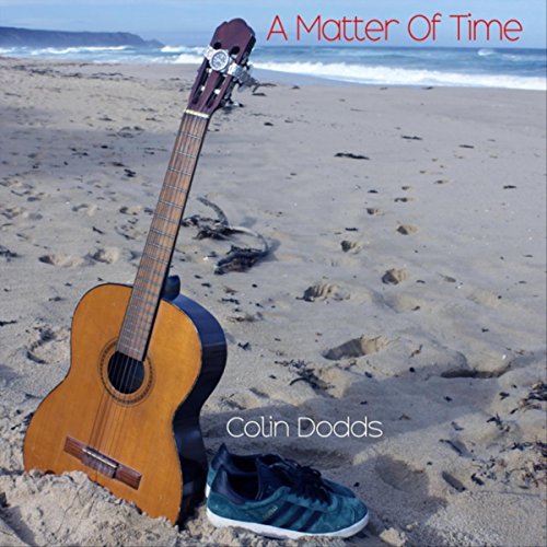 Amazon.com: A Matter of Time : Colin Dodds: Digital Music