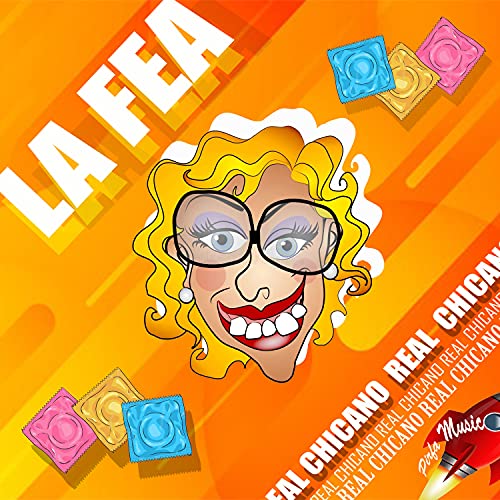 La Fea de Real Chicano & Dj R en Amazon Music Unlimited