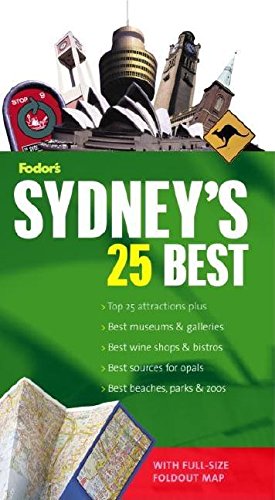 Fodor's Sydney's 25 Best, 4th Edition (Full-color Travel Guide): Fodor ...