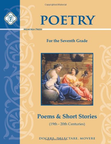 Poetry for the Seventh Grade: Poems & Short Stories (19th-20th ...