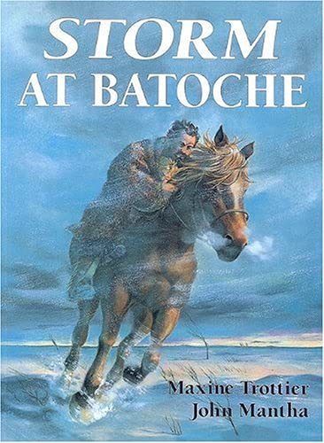 Amazon.com: Storm At Batoche: 9781550051032: Trottier, Maxine, Mantha ...