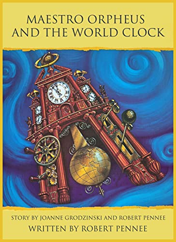 Book review of Maestro Orpheus and The World Clock - Readers' Favorite ...