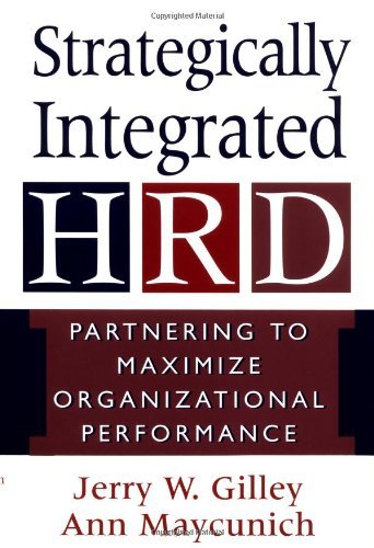 Strategically Integrated HRD: A Six- Step Approach To Creating Results ...