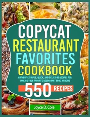 The Everything Restaurant Copycat Recipes Cookbook: 200 Easy Recipes to ...
