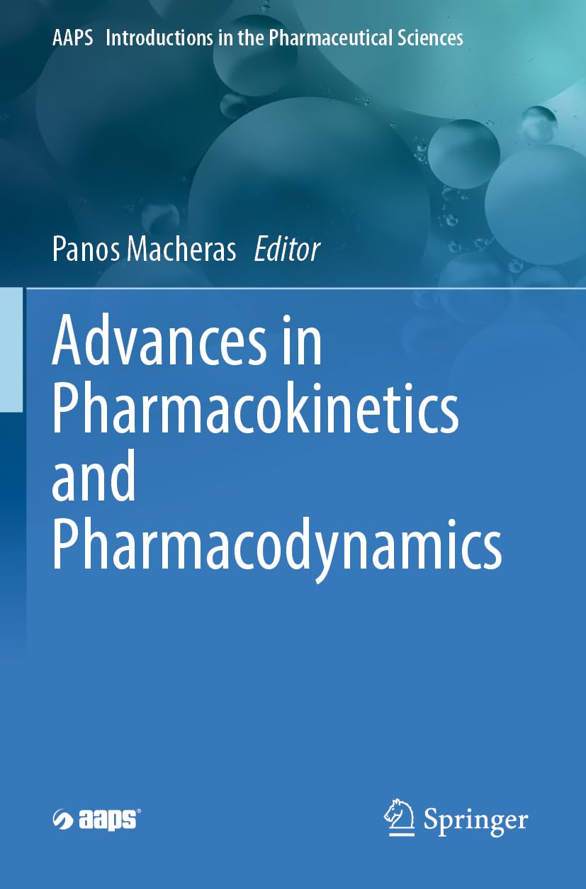 Advances in Pharmacokinetics and Pharmacodynamics (AAPS Introductions ...