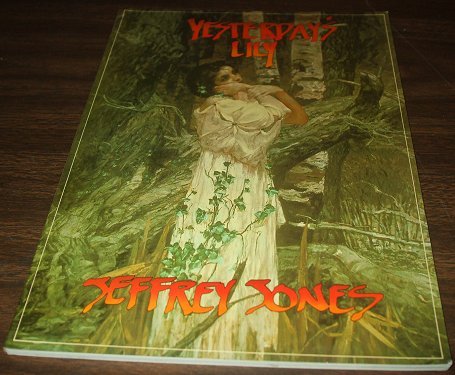 Yesterday's Lily: Jeffrey Jones: 9780825695520: Amazon.com: Books