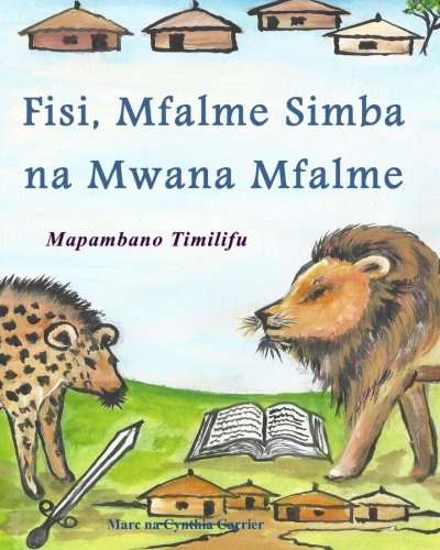 Amazon.com: Fisi, Mfalme Simba na Mwana Mfalme: Mapambano Timilifu ...