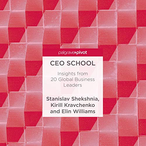 Amazon.com: CEO School: Insights from 20 Global Business Leaders ...