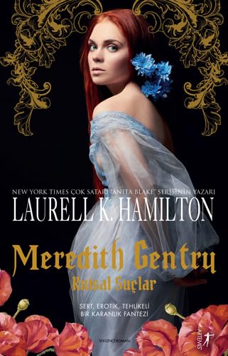 Meredith Gentry - Kutsal Suçlar: Sert, Erotik, Tehlikeli Bir Karanlık ...