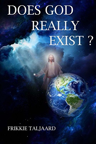 Does God Really Exist? eBook : Taljaard, Frikkie: Amazon.co.uk: Kindle ...