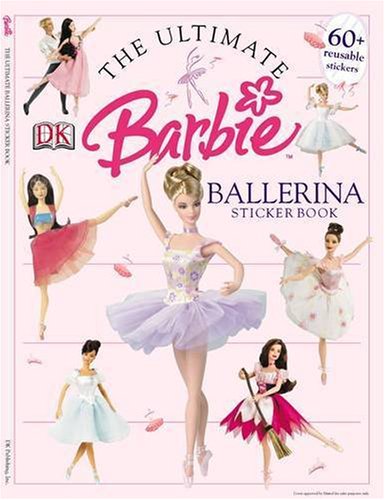 Barbie Ultimate Ballerina Sticker Book: Catherine Saunders ...