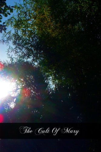 The Cult Of Mary: Gerrard, Rev Thomas J.: 9781466427389: Amazon.com: Books