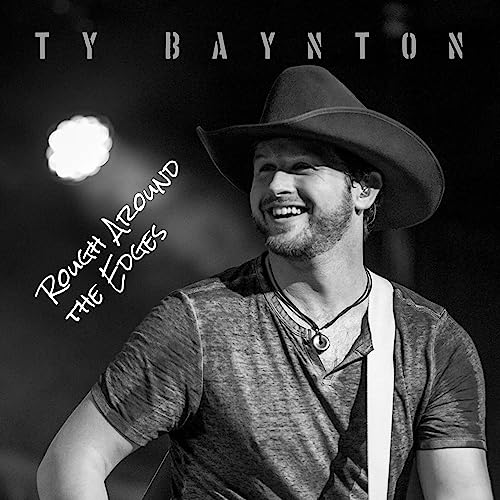 Amazon MusicでTy BayntonのRough Around The Edgesを再生する