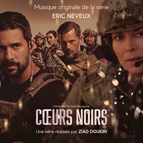 Cœurs Noirs (Bande originale de la série) : Eric Neveux: Amazon.fr ...