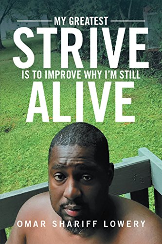 Amazon.com: My Greatest Strive Is to Improve Why I’M Still Alive eBook ...