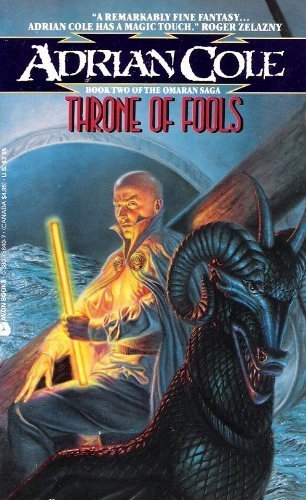 Throne of Fools (Omaran Saga, Book 2): Cole, Adrian: 9780380758401 ...