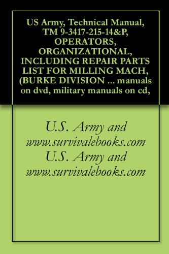 US Army, Technical Manual, TM 9-3417-215-14&P, OPERATORS ...