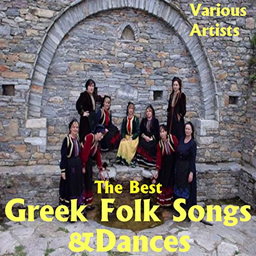 Amazon MusicでVARIOUS ARTISTSのThe Best Greek Folk Songs and Dancesを再生する