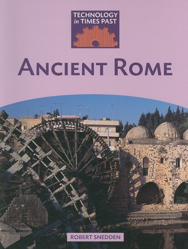 Amazon.com: Ancient Rome (Technology in Times Past): 9781897563632 ...