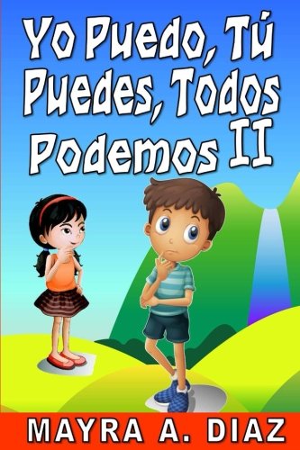 Yo puedo, Tú puedes, Todos podemos II: Spanish Language Book (Spanish ...