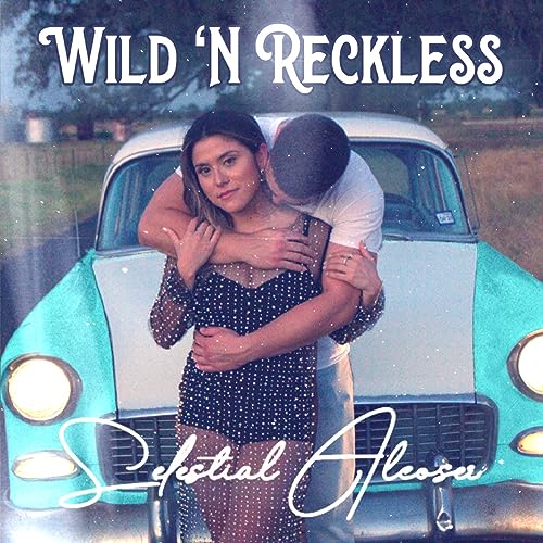 Wild 'N Reckless by Selestial Alcoser on Amazon Music - Amazon.com