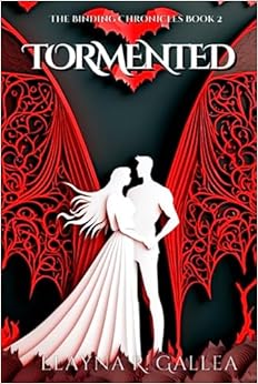 Tormented (The Binding Chronicles): Gallea, Elayna R.: 9781738834297: Amazon.com: Books