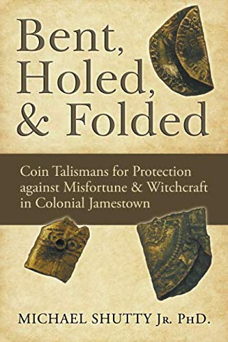 Bent, Holed & Folded: Coin Talismans for Protection against Misfortune ...