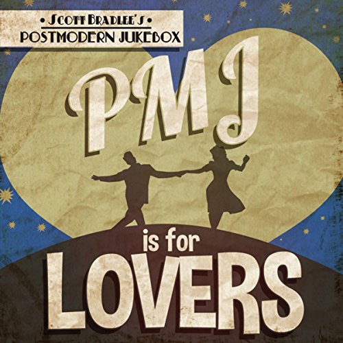 Play PMJ Is For Lovers: The Love Song Collection by Scott Bradlee's ...