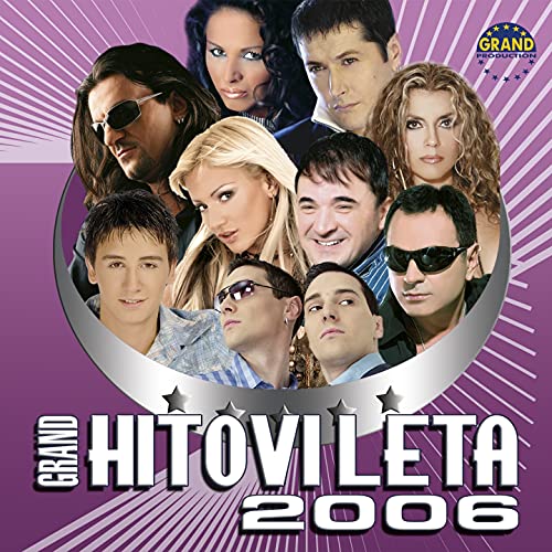 Play Grand Hitovi Leta 2006 by Grand Production on Amazon Music