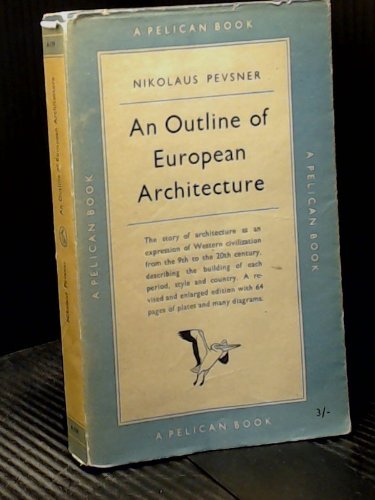 An Outline of European Architecture: Pevsner, Nikolaus: Amazon.com: Books