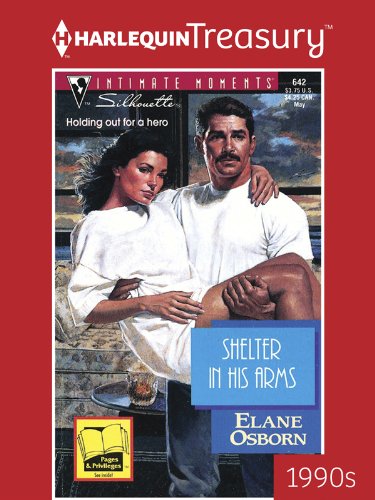 Amazon.com: SHELTER IN HIS ARMS (Silhouette Intimate Moments Book 642 ...