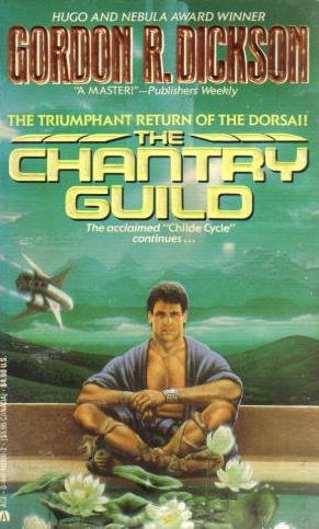 THE CHANTRY GUILD [ACE BOOK] The Triumphant Return of The Dorsai ...