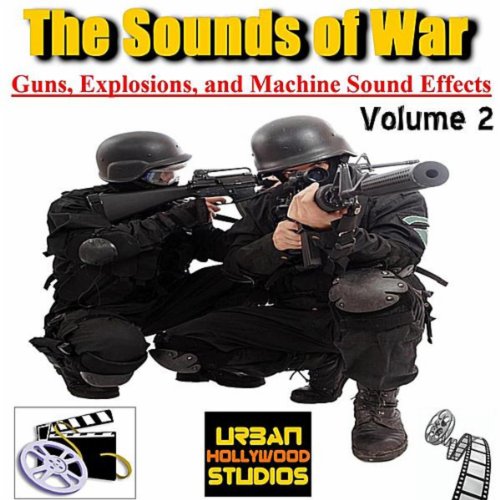 Play The Sounds of War: Guns, Explosions, and Machine Sound Effects ...