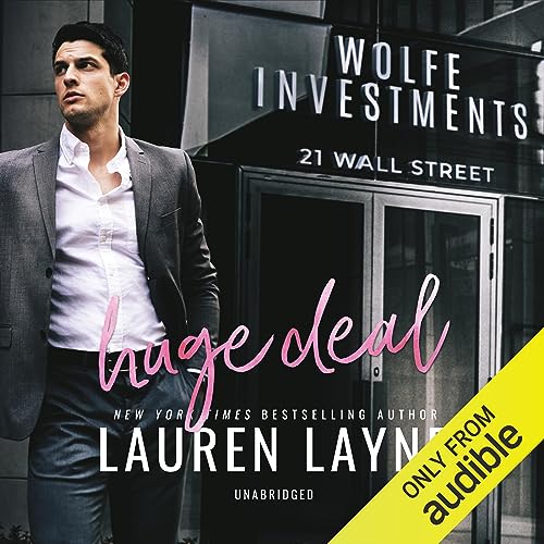 Huge Deal: The 21 Wall Street Series, Book 3 (Audio Download): Lauren ...