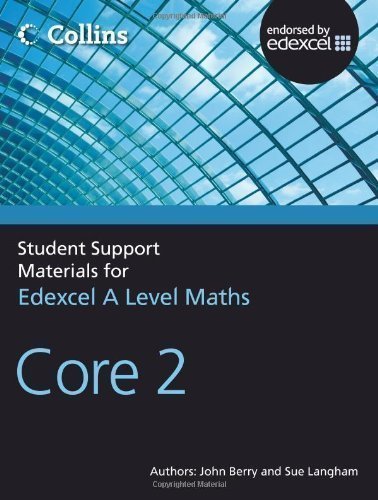 Collins Student Support Materials for Maths - A Level Maths: Core 2 by ...